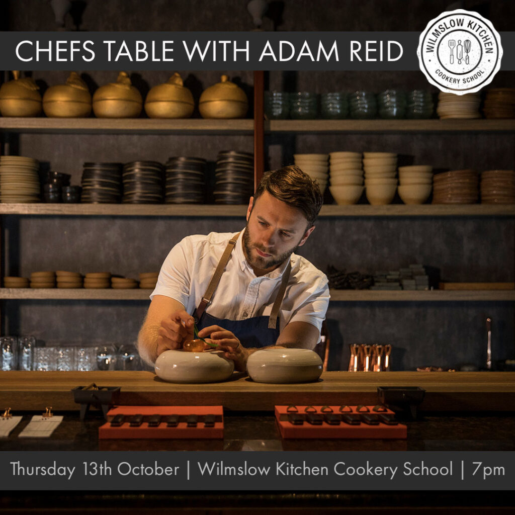 Chefs Table with Adam Reid at Wilmslow Cookery School - Adam Reid